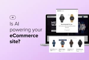 AI in eCommerce - discover the benefits for your ecommerce site